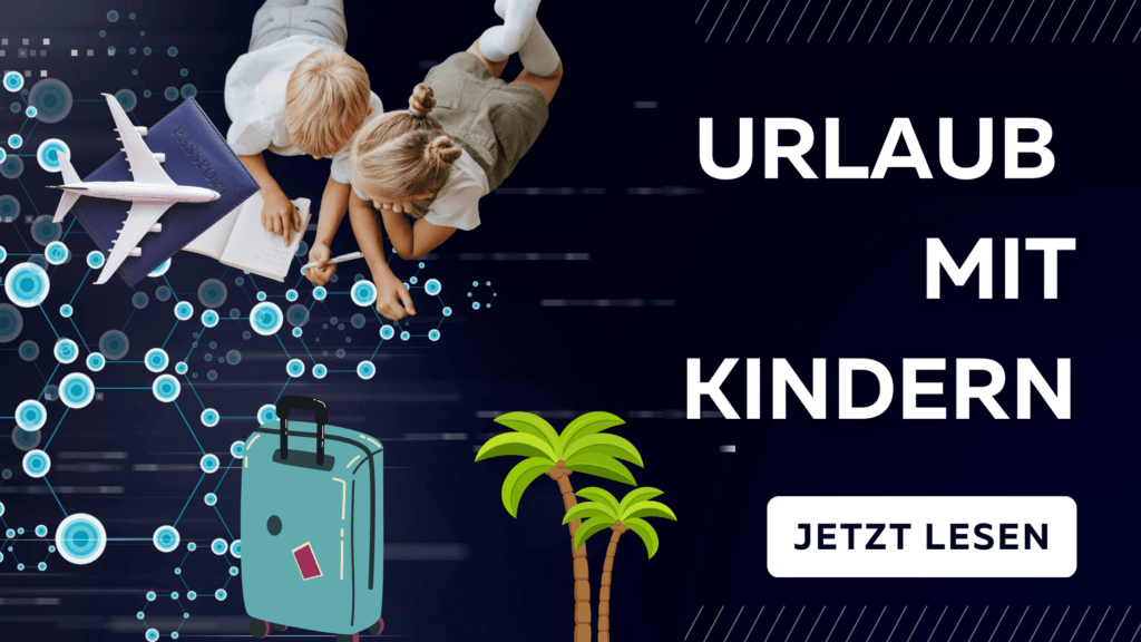 Checkliste für den Urlaub mit Kindern - Travel-Insider | Luxus-Reisen ...
